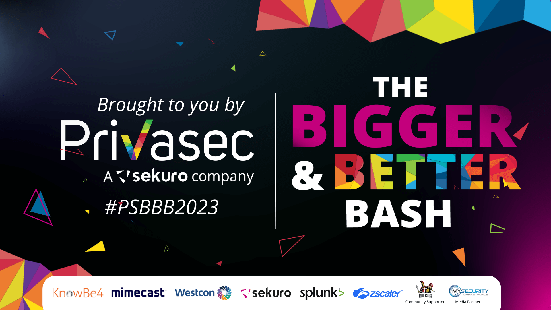 [Event] The Bigger & Better Bash - Privasec Global